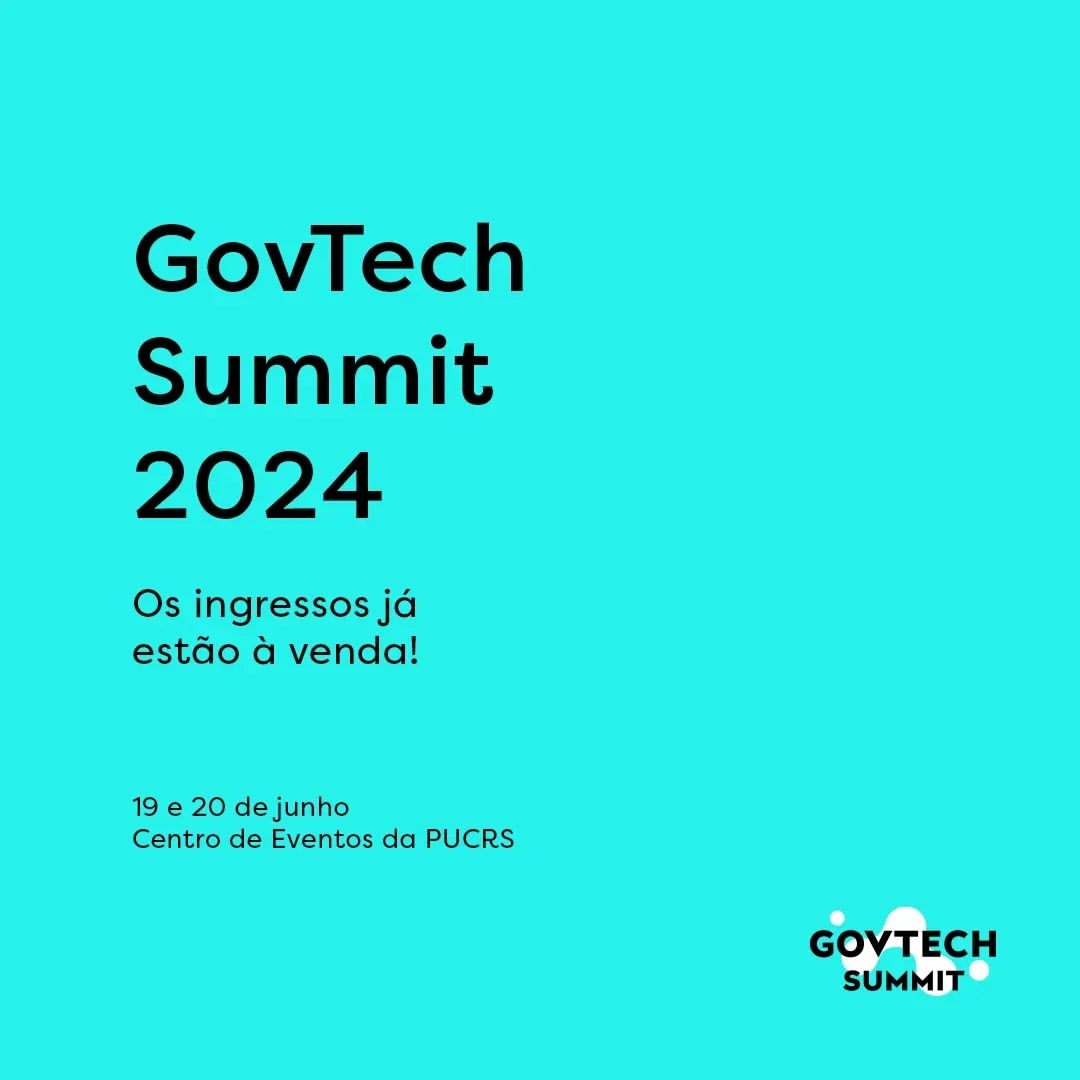 GovTech Summit 2024 debate a transformação das cidades com “Governos ...